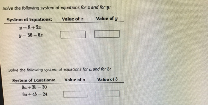Solved Solve The Following System Of Equations For Z And For
