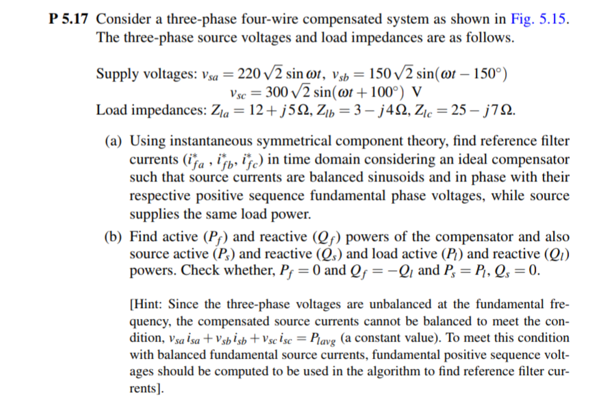 Solved P 5.17 ﻿Consider a three-phase four-wire compensated | Chegg.com