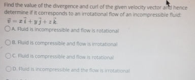 Solved Find the value of the divergence and curl of the | Chegg.com