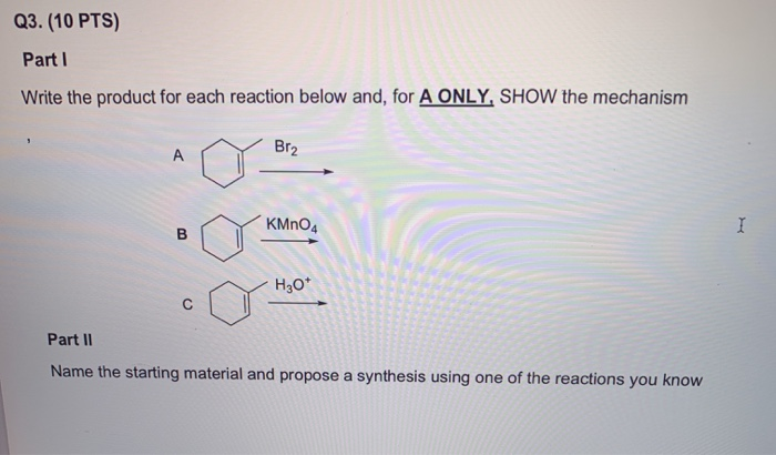 Solved Q3. (10 PTS) Part 1 Write the product for each | Chegg.com