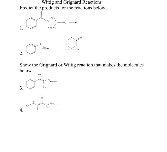 Solved Wittig and Grignard Reactions Predict the products | Chegg.com