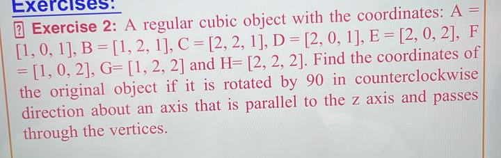Exercise 2: A regular cubic object with the | Chegg.com