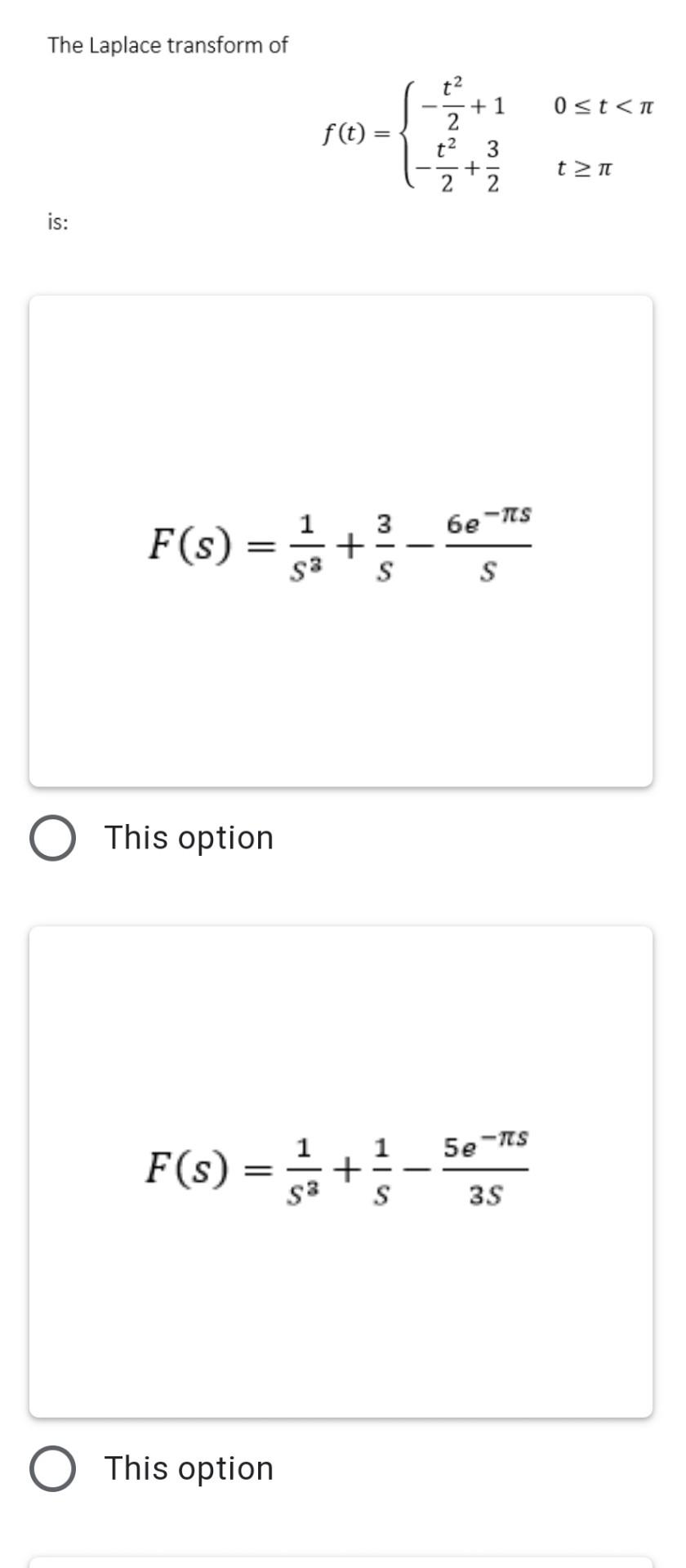 Solved The Laplace transform of t2 +1 0 | Chegg.com