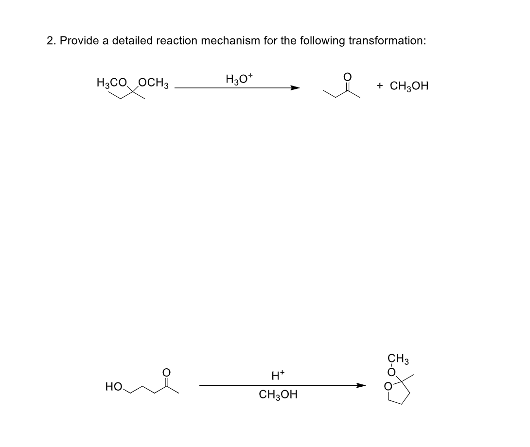 Solved 2. ﻿Provide a detailed reaction mechanism for the | Chegg.com