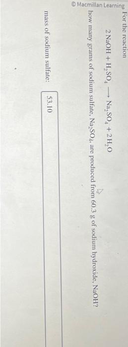 Solved For the reaction 2NaOH+H2SO4 Na2SO4+2H2O how many | Chegg.com