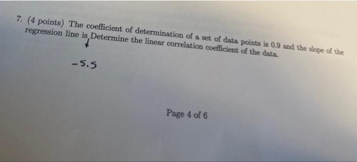 Solved 7. (4 points) The coefficient of determination of a | Chegg.com