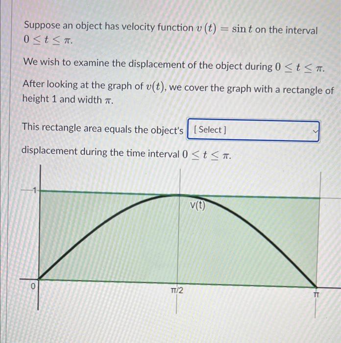 Solved Suppose an object has velocity function v (t) = sint | Chegg.com