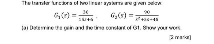 Solved The transfer functions of two linear systems are | Chegg.com
