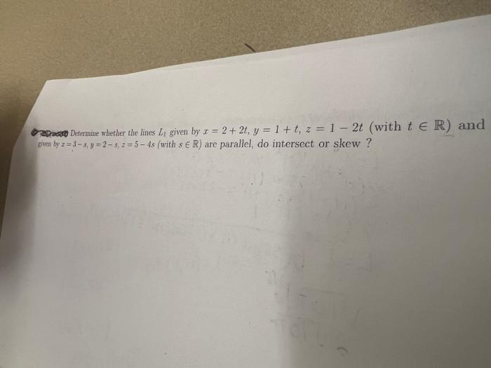 Solved Determine whether the lines L1 given by | Chegg.com