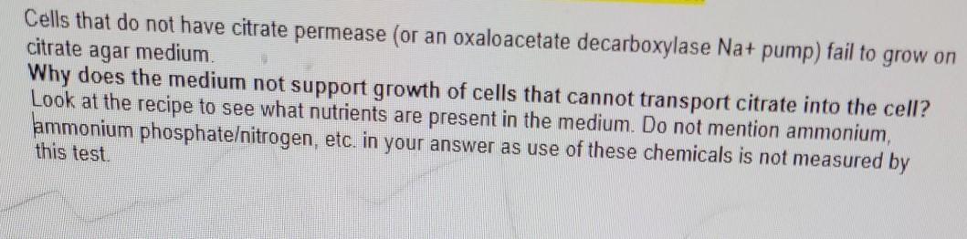 Solved Cells that do not have citrate permease (or an | Chegg.com