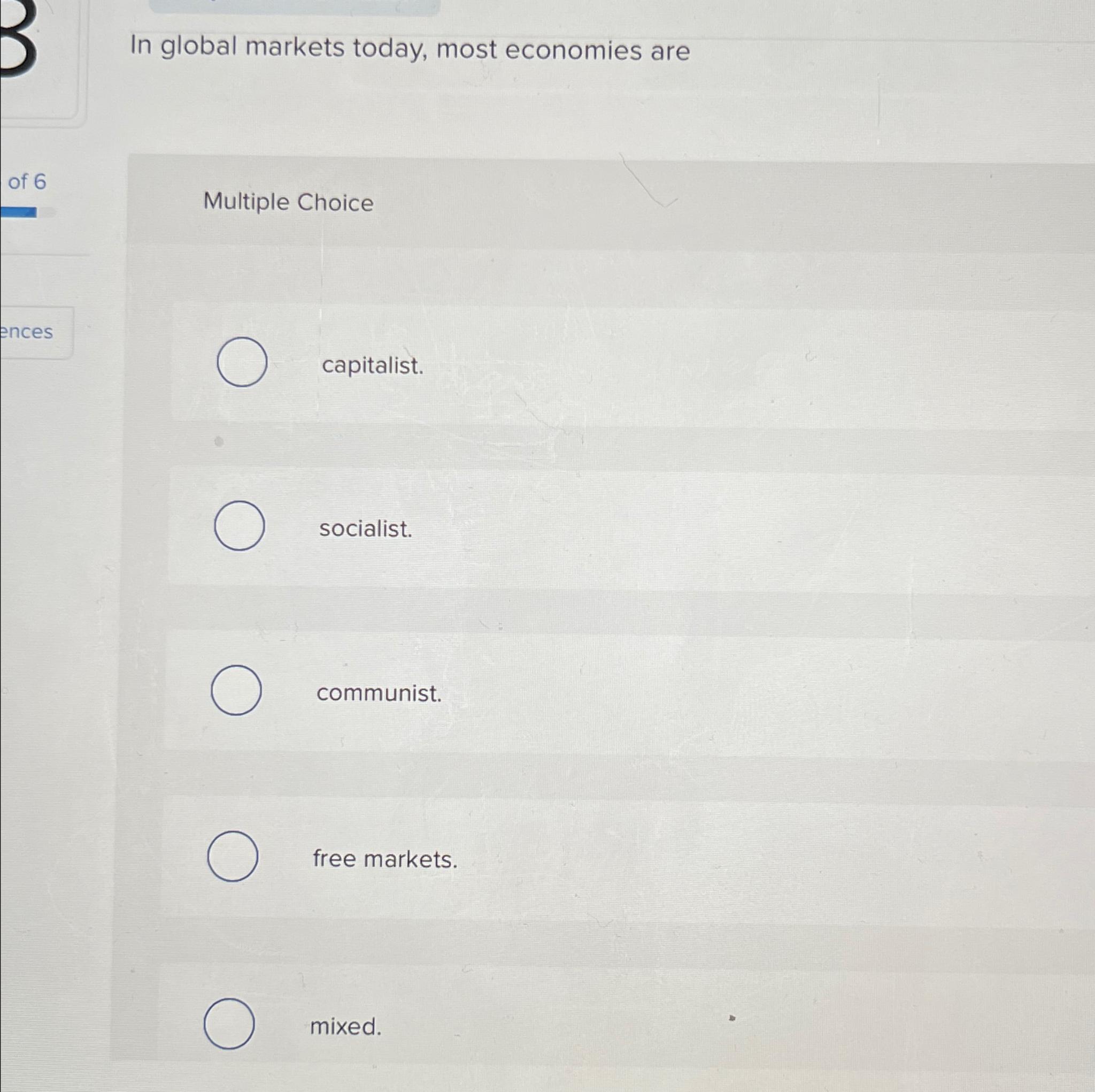 Solved In global markets today, most economies areMultiple | Chegg.com