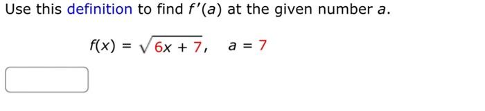 Solved Use this definition to find f'(a) at the given number | Chegg.com