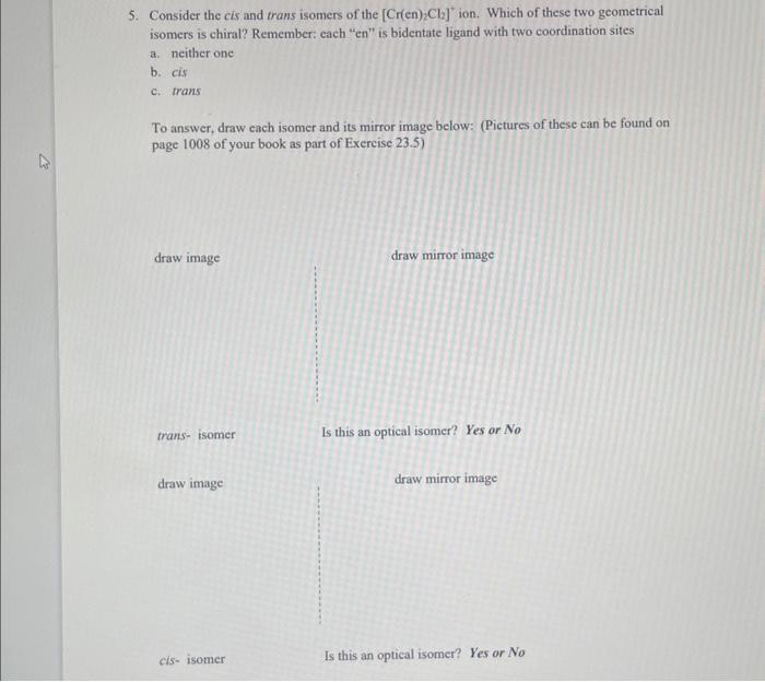 Solved 5. Consider the cis and trans isomers of the | Chegg.com