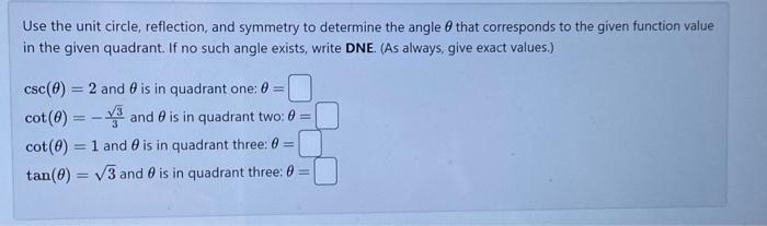 Solved Use the unit circle, reflection, and symmetry to | Chegg.com