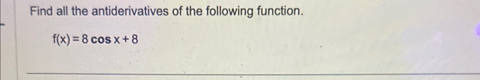 Solved Find all the antiderivatives of the following | Chegg.com