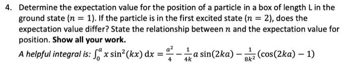 Solved 4 Determine The Expectation Value For The Position