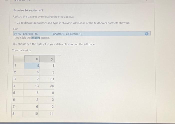 Solved Exercise 16, section 4.3 Upload the dataset by | Chegg.com