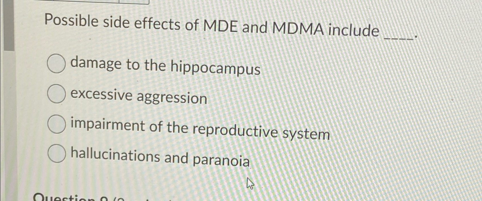 Solved Possible side effects of MDE and MDMA includedamage | Chegg.com