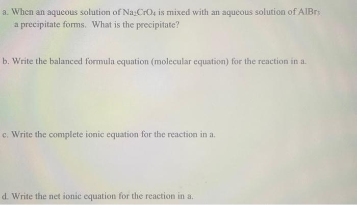 Solved a. When an aqueous solution of Na2CrO4 is mixed with | Chegg.com