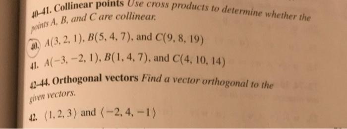 Solved 40-41. Collinear points Use cross products to | Chegg.com