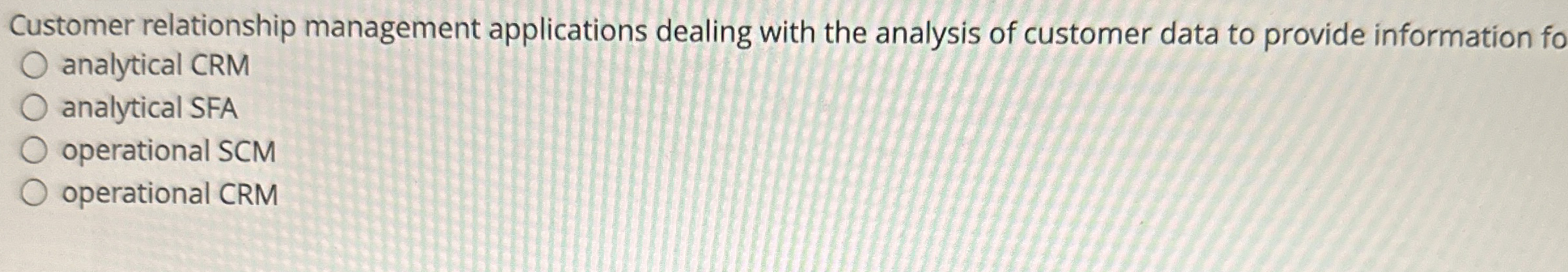 Solved Customer relationship management applications dealing | Chegg.com