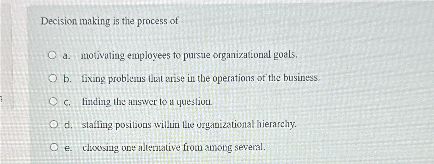 Solved Decision making is the process ofa. ﻿motivating | Chegg.com