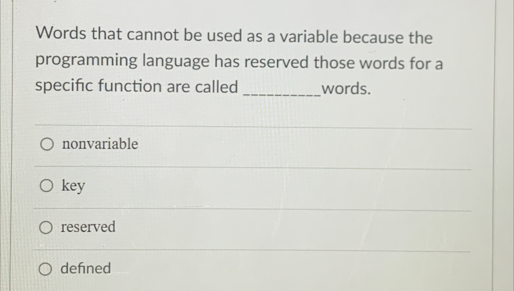 Solved Words that cannot be used as a variable because the | Chegg.com