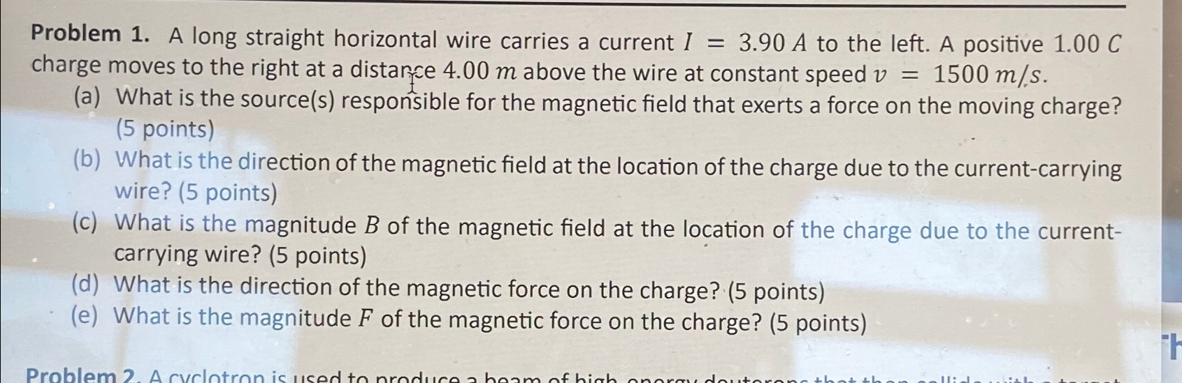 Solved Problem 1. ﻿A long straight horizontal wire carries a | Chegg.com