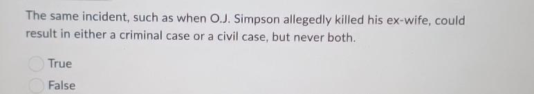 Solved The same incident, such as when O.J. ﻿Simpson | Chegg.com
