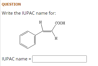 Solved QUESTIONWrite the IUPAC name for:IUPAC name | Chegg.com