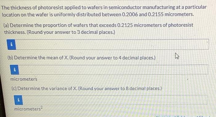 Solved The thickness of photoresist applied to wafers in | Chegg.com