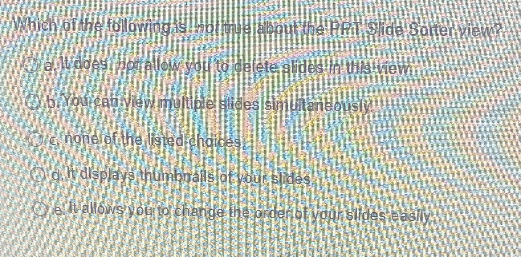 Solved Which of the following is not true about the PPT | Chegg.com