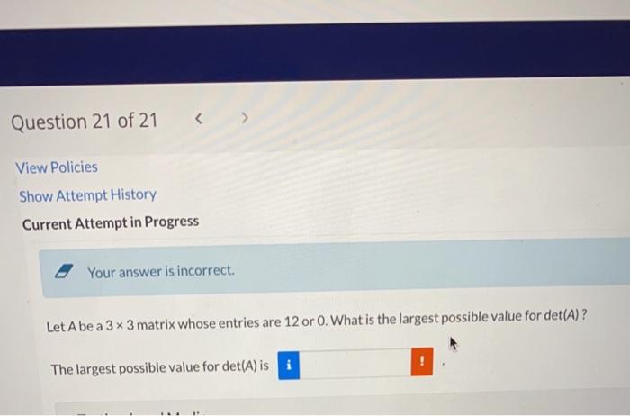 Solved Your answer is incorrect. Let A be a 3×3 matrix whose | Chegg.com Solved Your answer is incorrect. Let A be a 3×3 matrix whose | Chegg.com