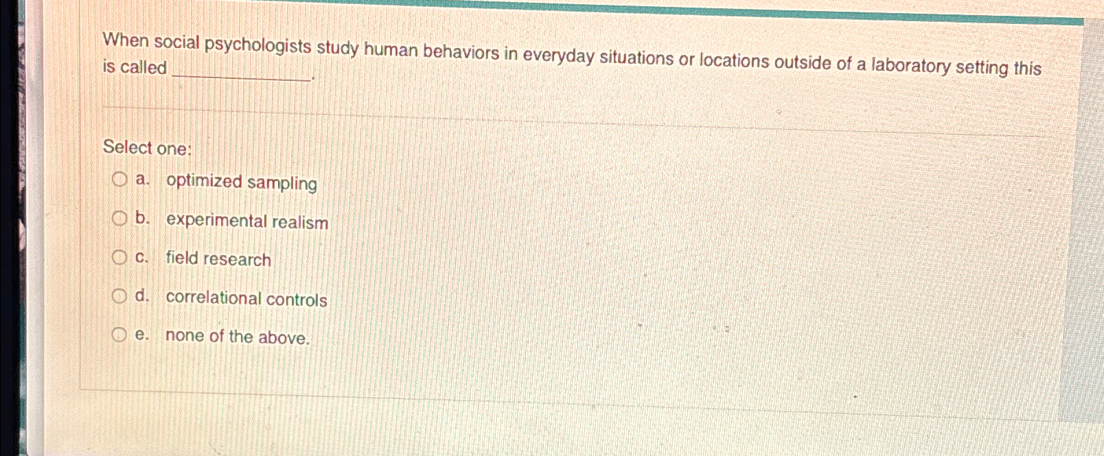 Solved When social psychologists study human behaviors in | Chegg.com