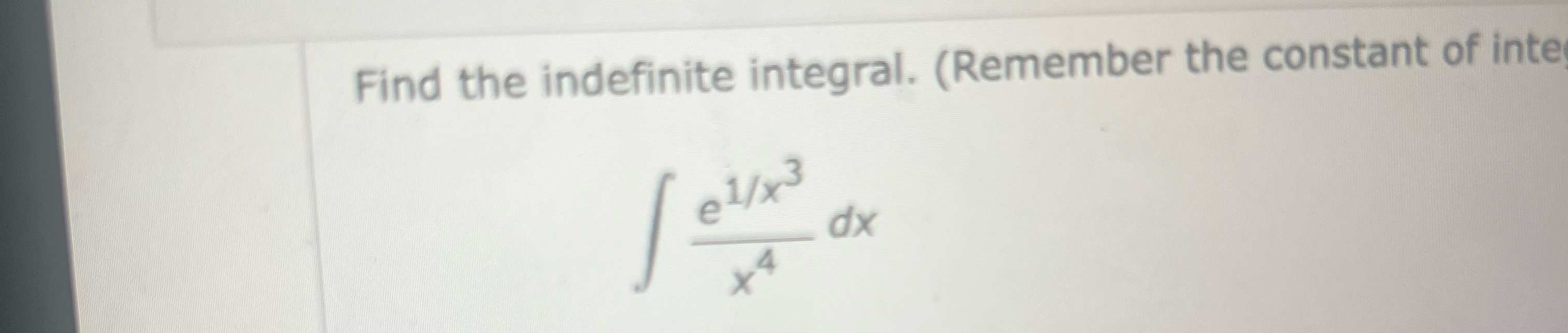 Solved Find the indefinite integral. (Remember the constant | Chegg.com