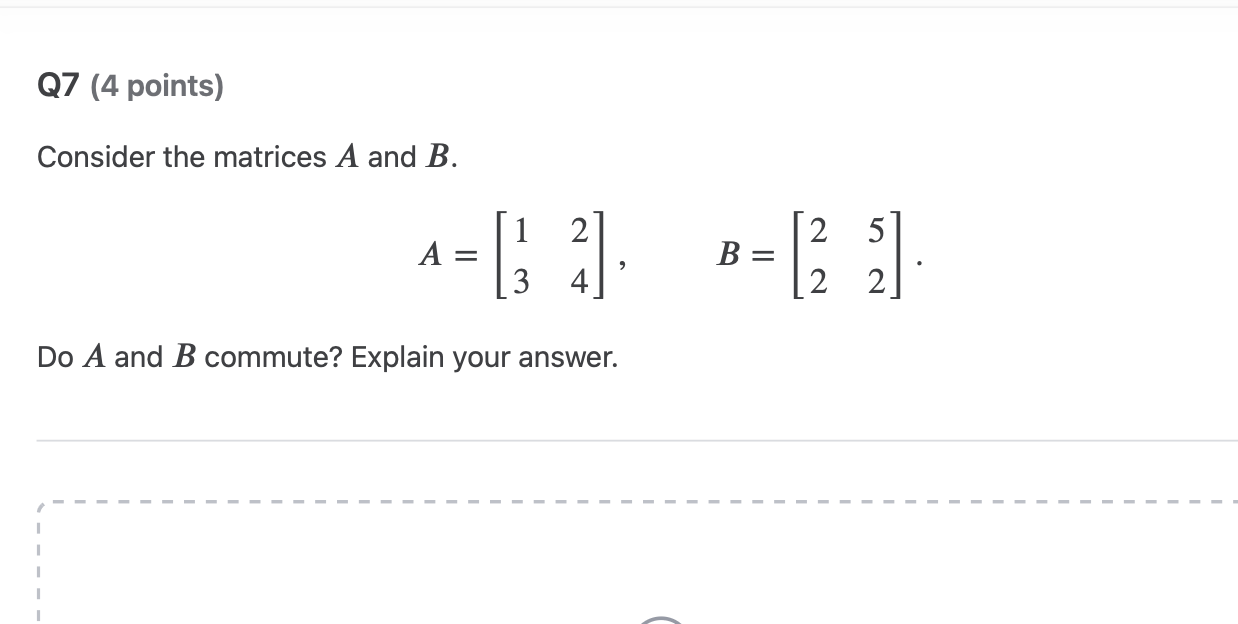 Solved Q7 (4 ﻿points)Consider the matrices A and | Chegg.com
