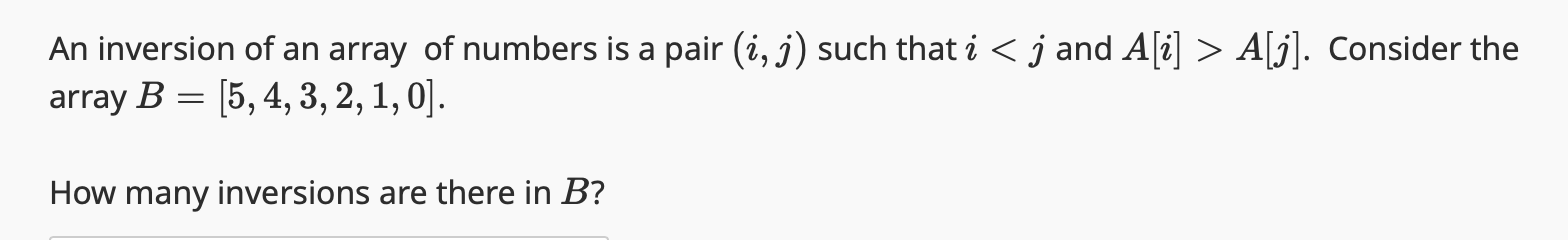 Solved An Inversion Of An Array Of Numbers Is A Pair Ij