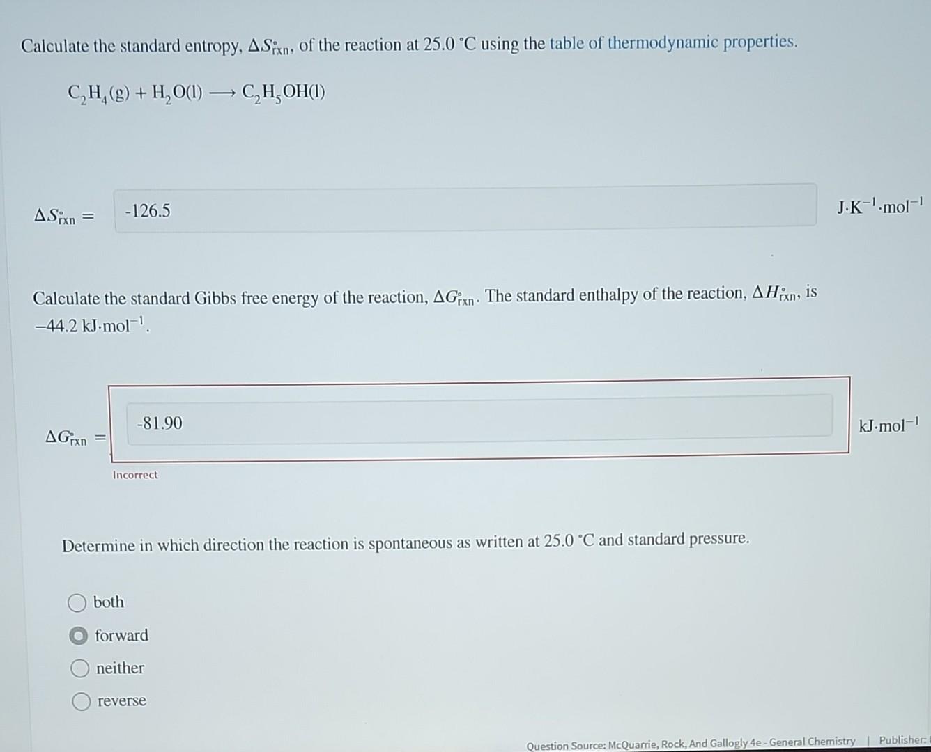 Solved Calculate The Standard Entropy Δsrxn ∘ Of The