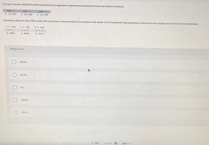 Solved A project reques a $43.000 intial investnert and is | Chegg.com