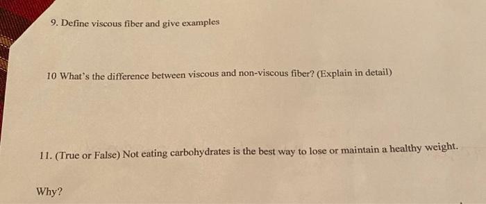 Solved 9. Define viscous fiber and give examples 10 What's | Chegg.com
