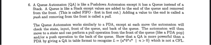Solved 6. A Queue Automaton (QA) is like a Pushdown | Chegg.com