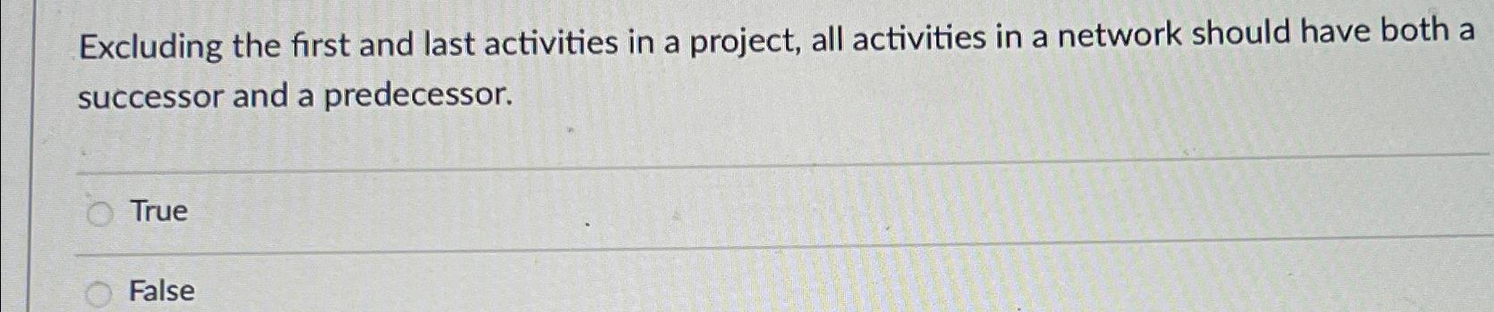 Solved Excluding the first and last activities in a project, | Chegg.com