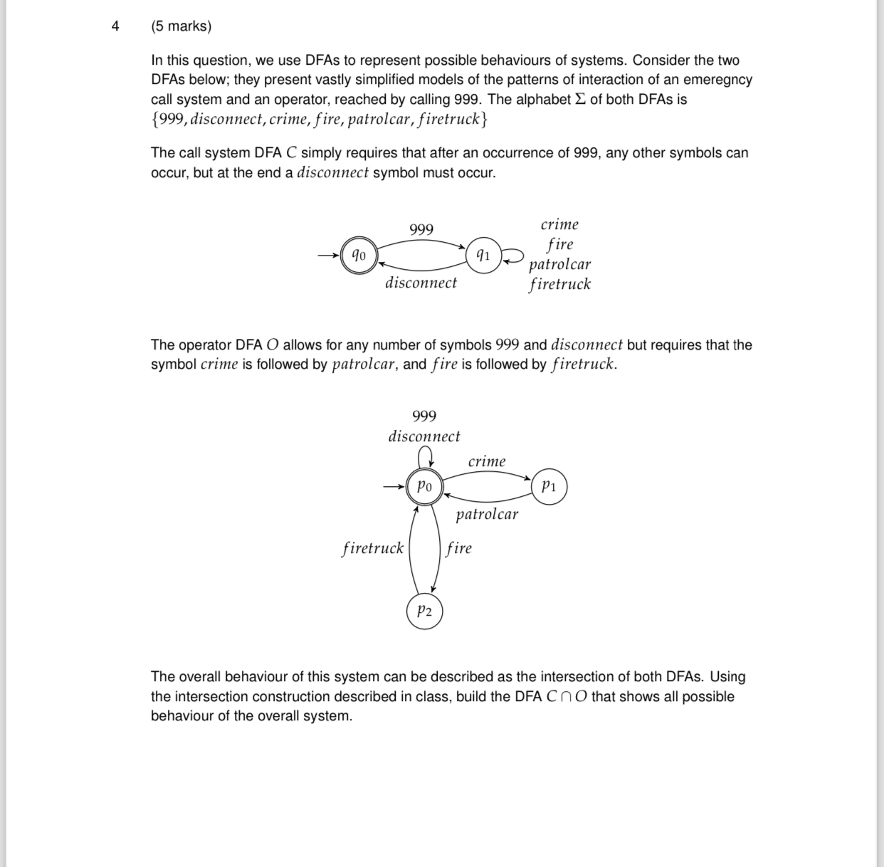 Solved 4(5 ﻿marks)In this question, we use DFAs to represent | Chegg.com