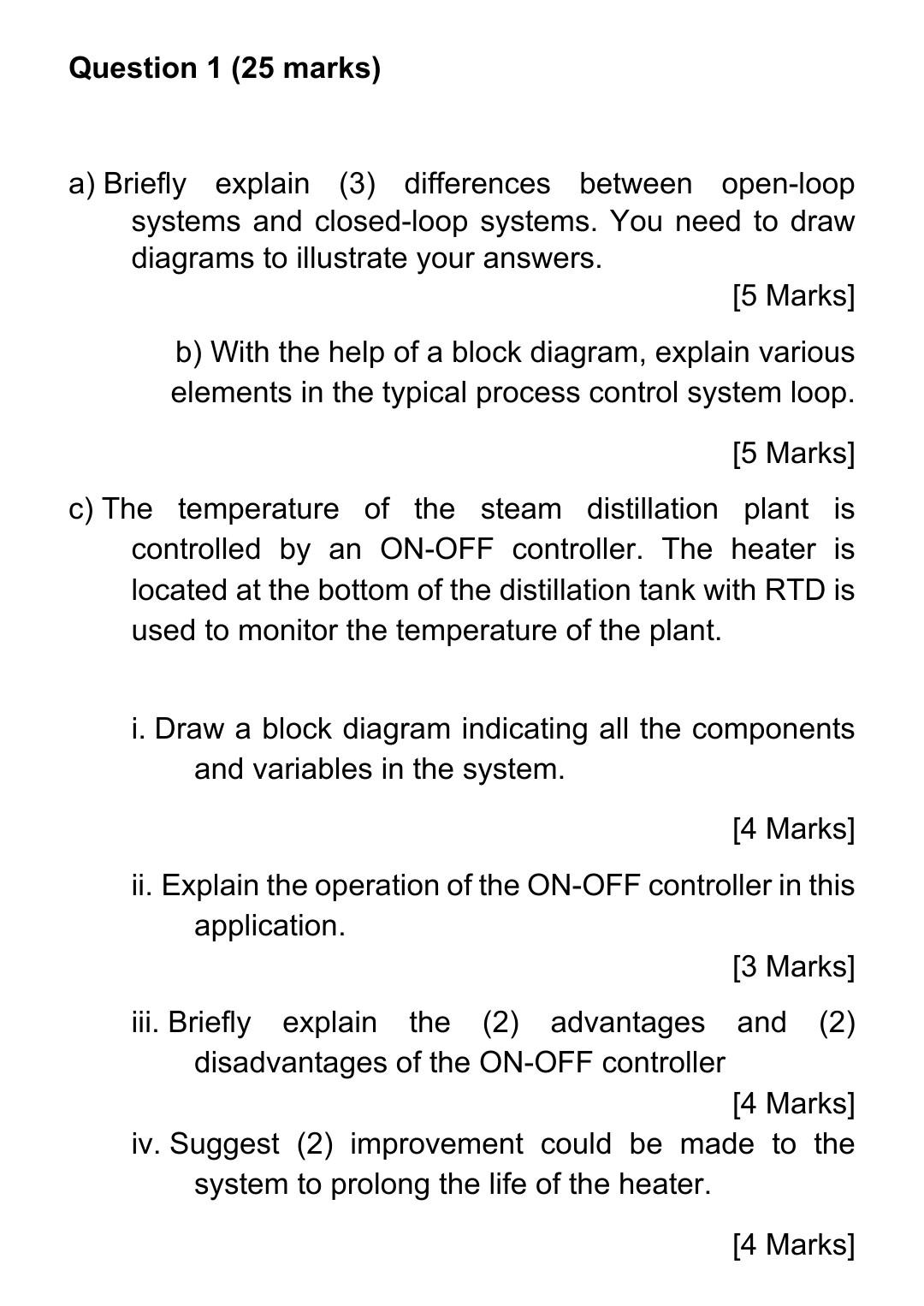 Solved Question 1 (25 marks) a) Briefly explain (3) | Chegg.com