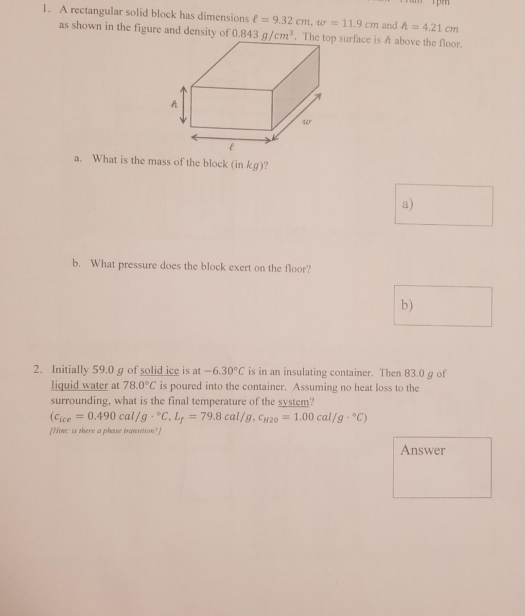 Solved 1. A rectangular solid block has dimensions ℓ=9.32 | Chegg.com