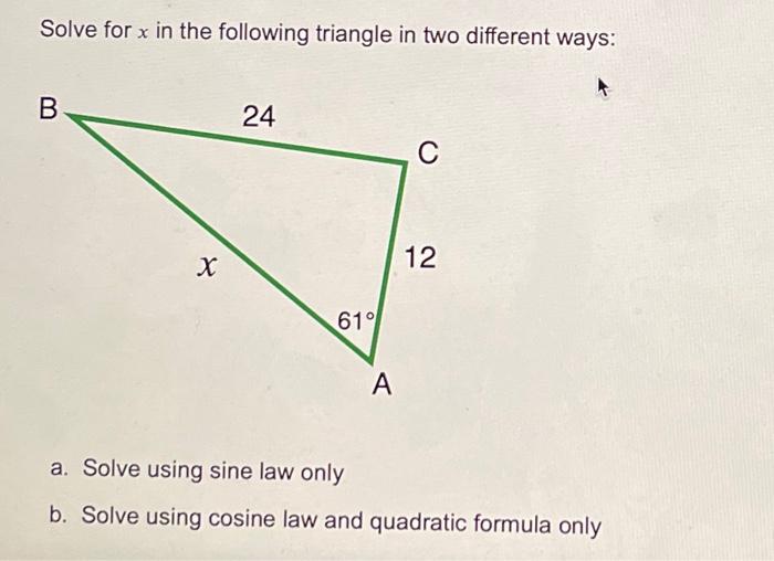 Solved Solve for x in the following triangle in two | Chegg.com