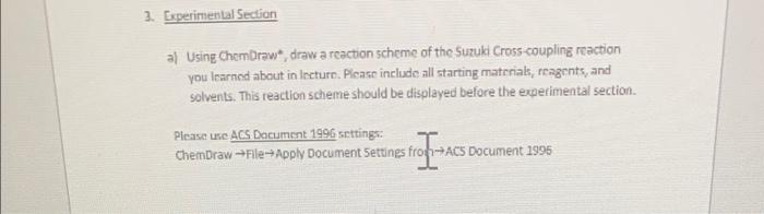 Solved 1. Experimental Section al Using ChemDraw, draw a | Chegg.com