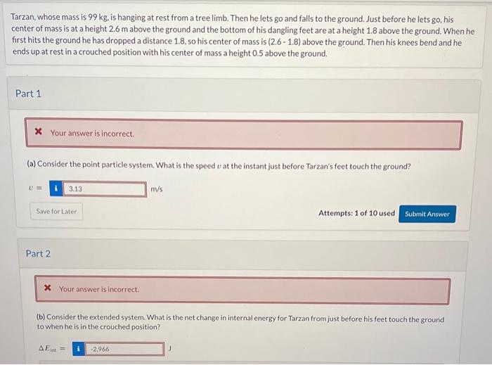 Solved Tarzan, whose mass is 99 kg. is hanging at rest from | Chegg.com