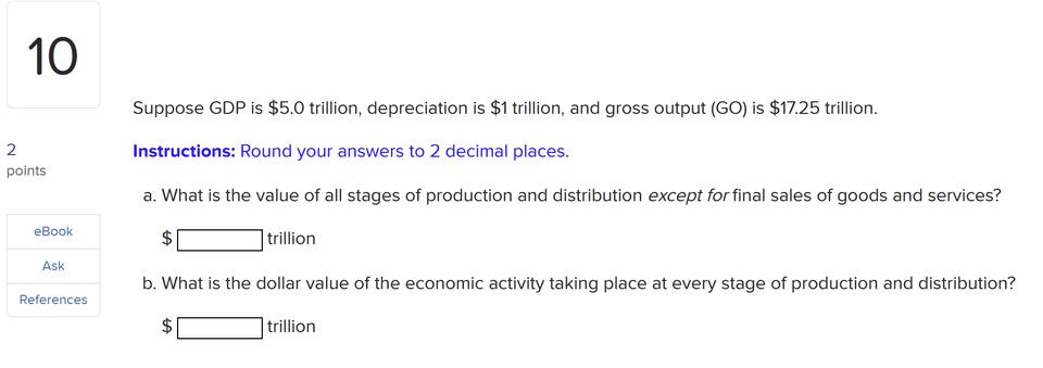 Solved Suppose GDP is $5.0 ﻿trillion, depreciation is $1 | Chegg.com