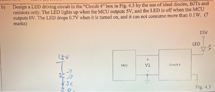 Solved b) Design a LED driving circuit in the "Circuit 4” | Chegg.com